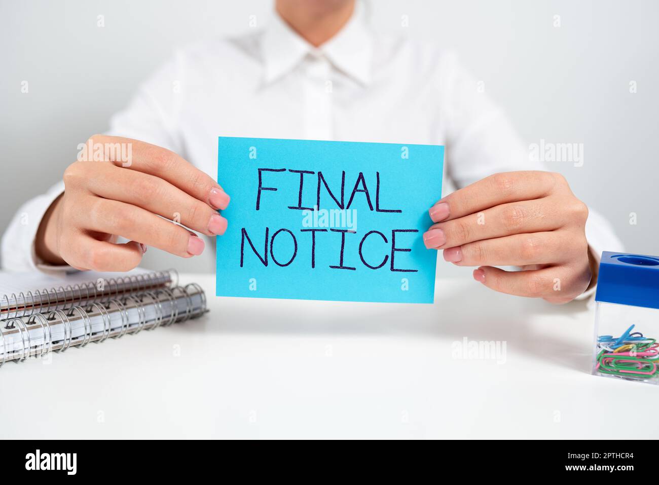 Inspiration showing sign Final Notice, Concept meaning Formal ...