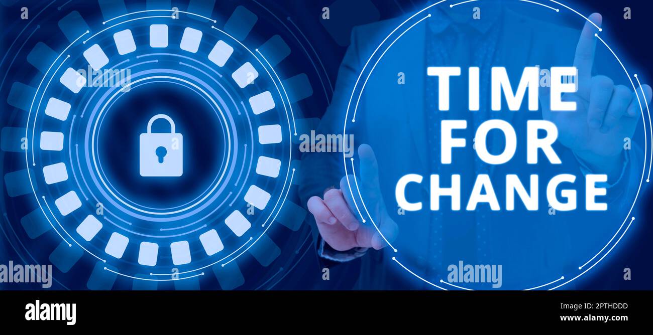 Inspiration showing sign Time For Change, Concept meaning take action ...