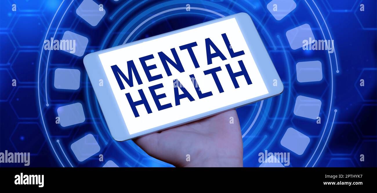Sign displaying Mental Health, Word for state of the emotional, social ...