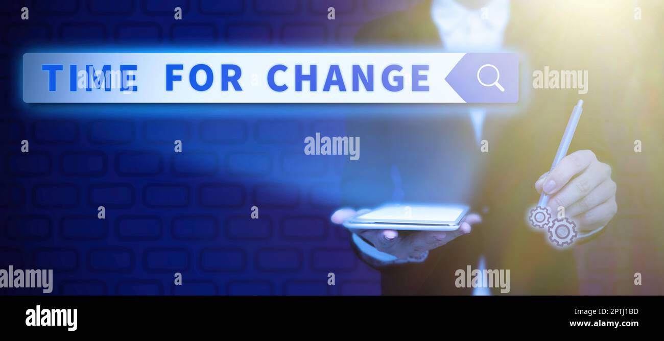 Text sign showing Time For Change, Conceptual photo take action new ...