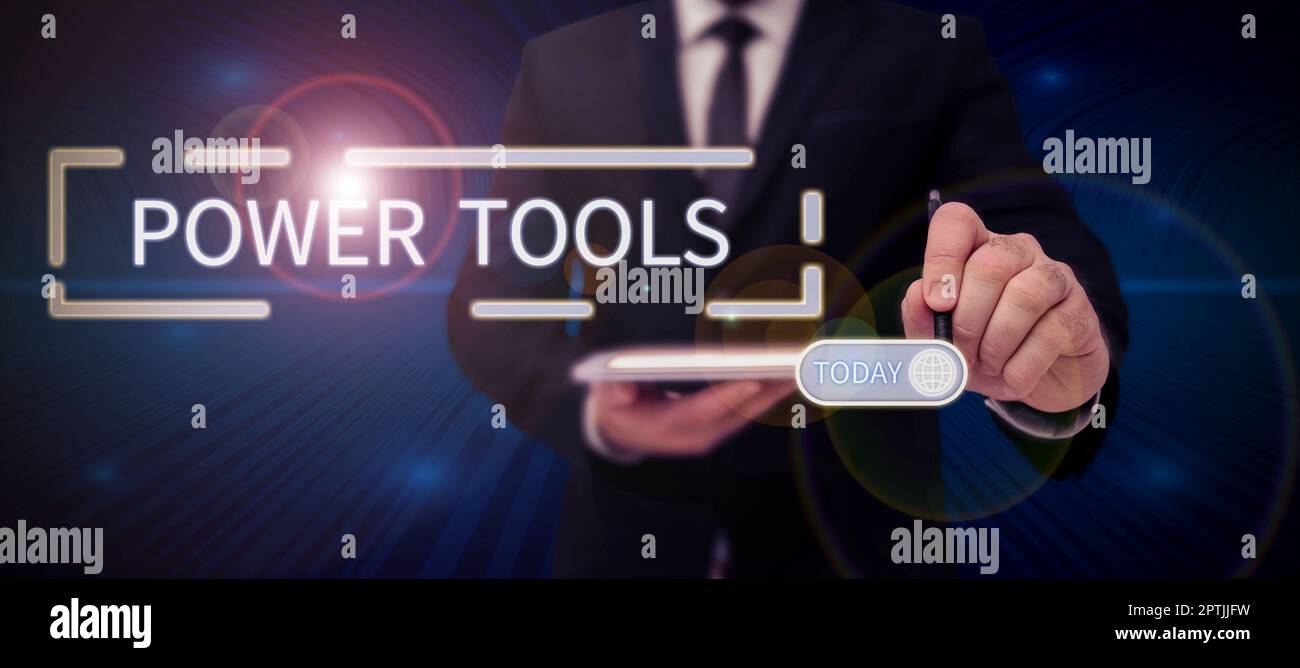 Sign displaying Power Tools, Concept meaning tools powered by an ...