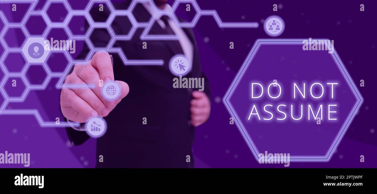 Inspiration showing sign Do Not Assume, Word for Ask first to avoid ...