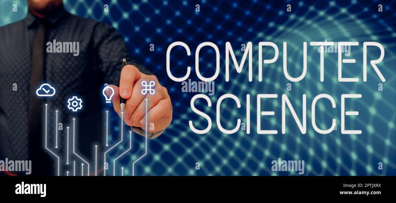 Sign displaying Computer Science, Word for study of both computer ...