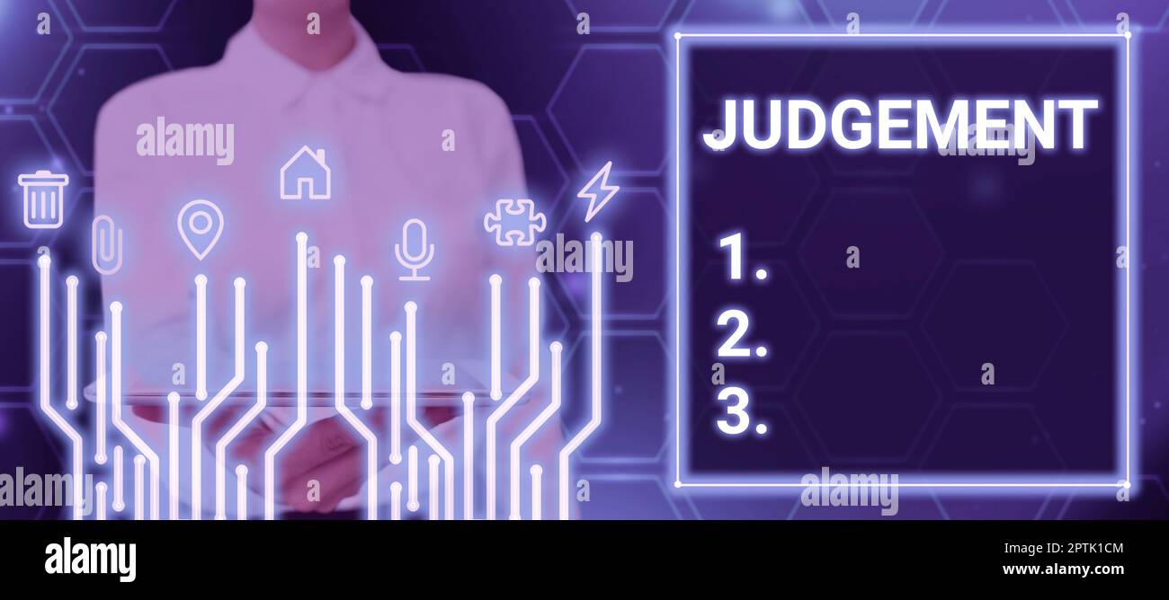 Text sign showing Judgement, Business concept process of forming an ...