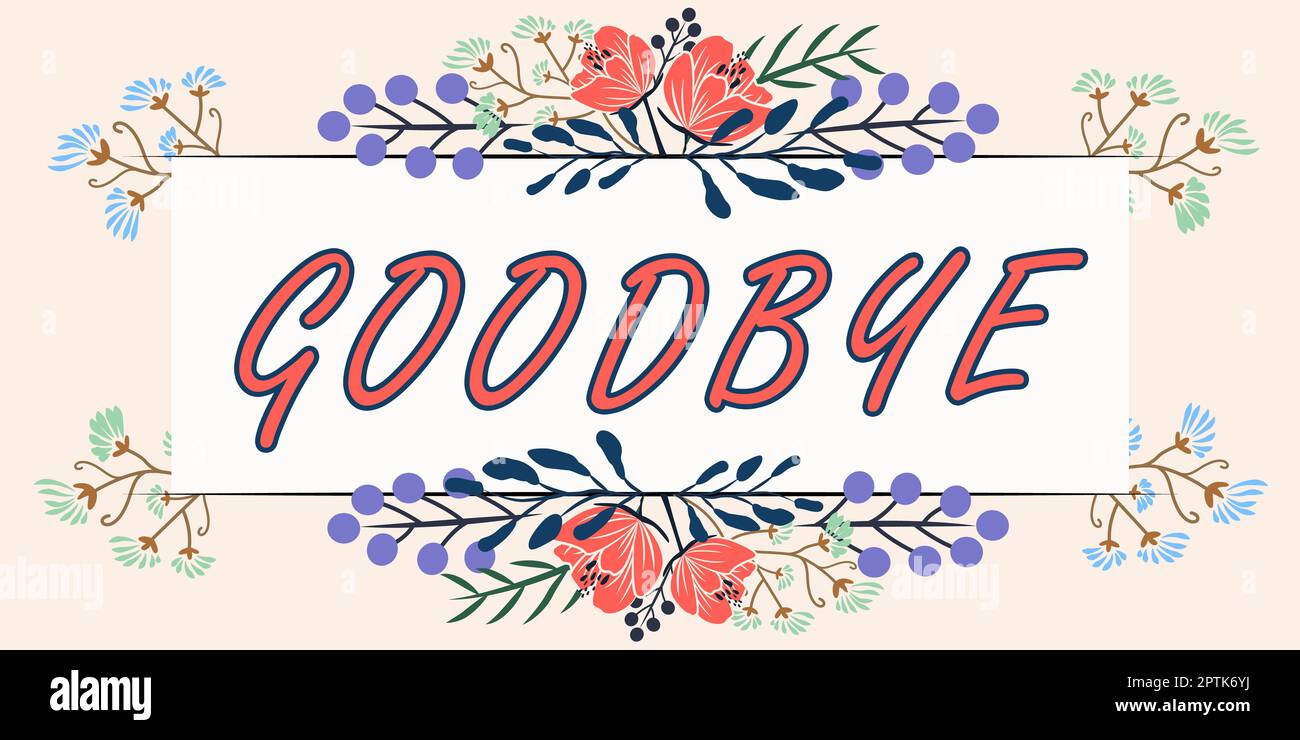 Conceptual display Goodbye, Internet Concept the words or actions that ...