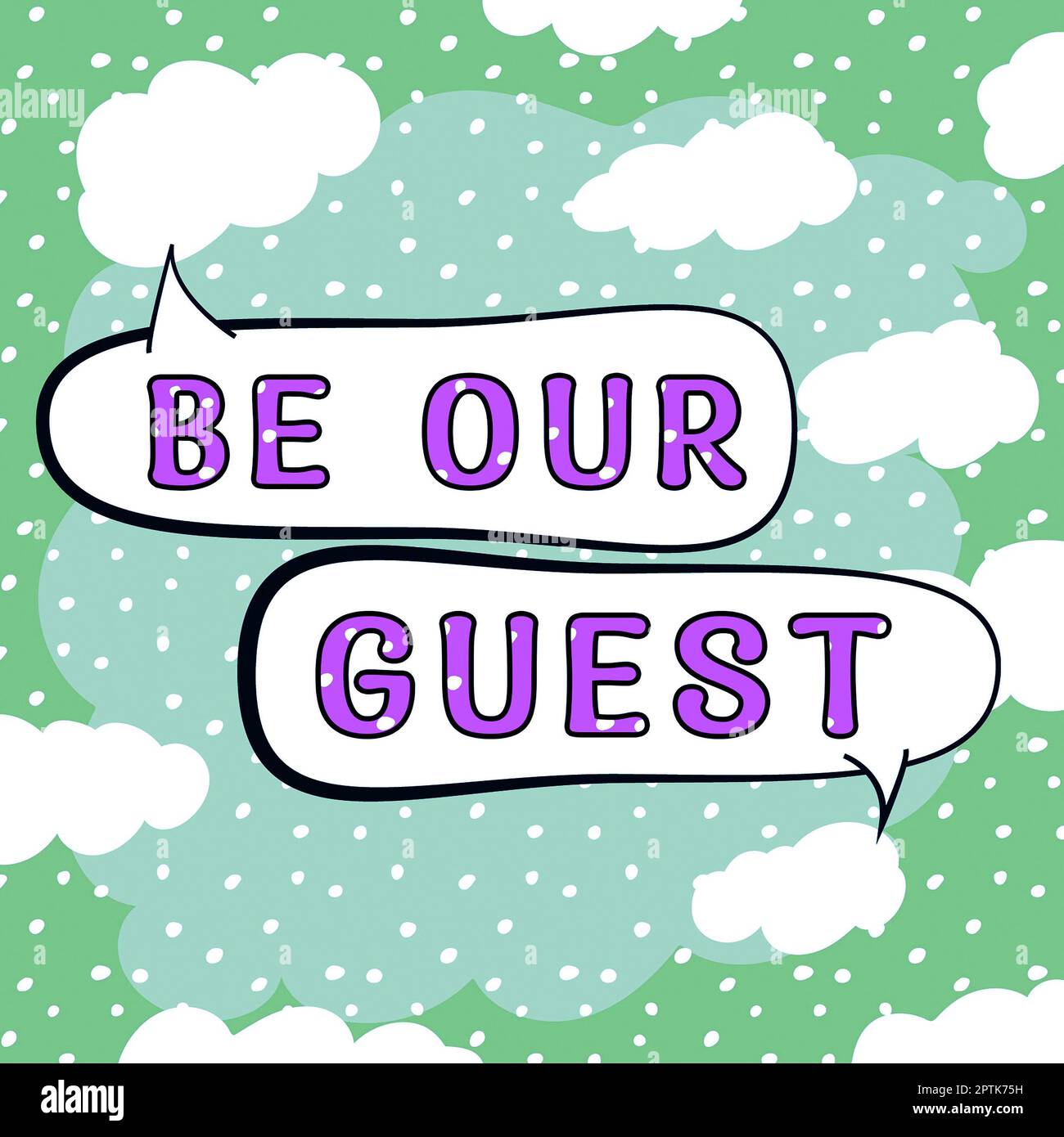 Conceptual display Be Our Guest, Business showcase You are welcome to ...