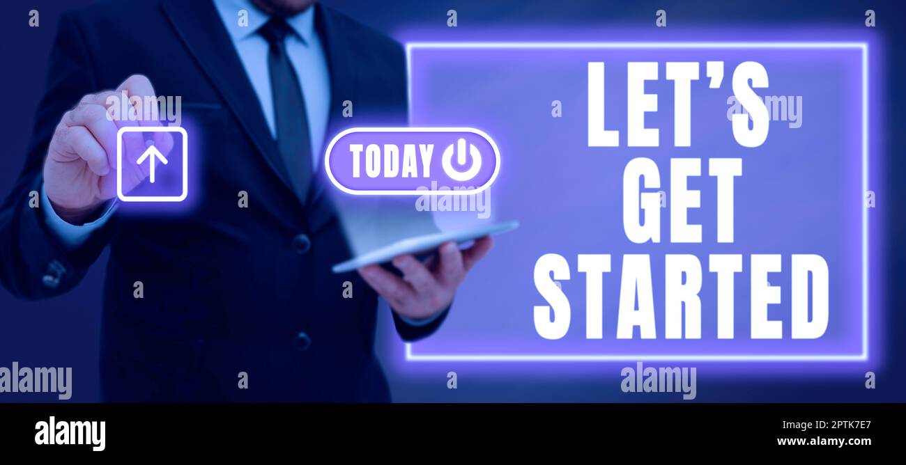 Writing displaying text Lets Get Started, Business showcase encouraging ...
