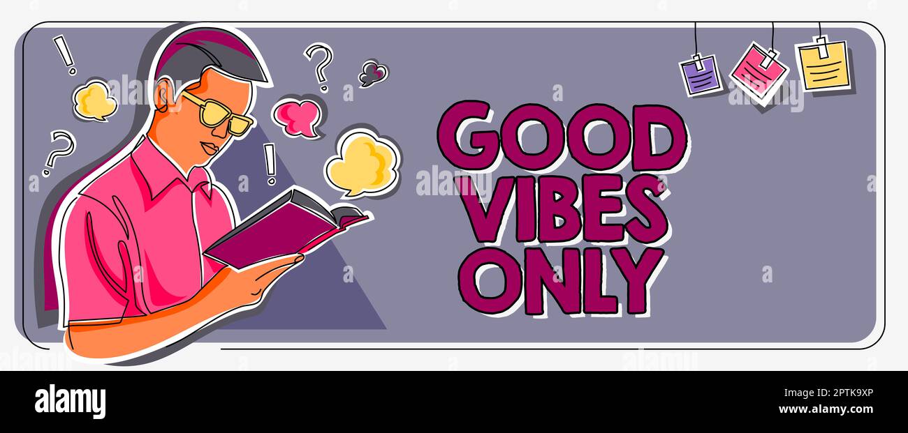 Inspiration showing sign Good Vibes Only, Word Written on Just positive ...