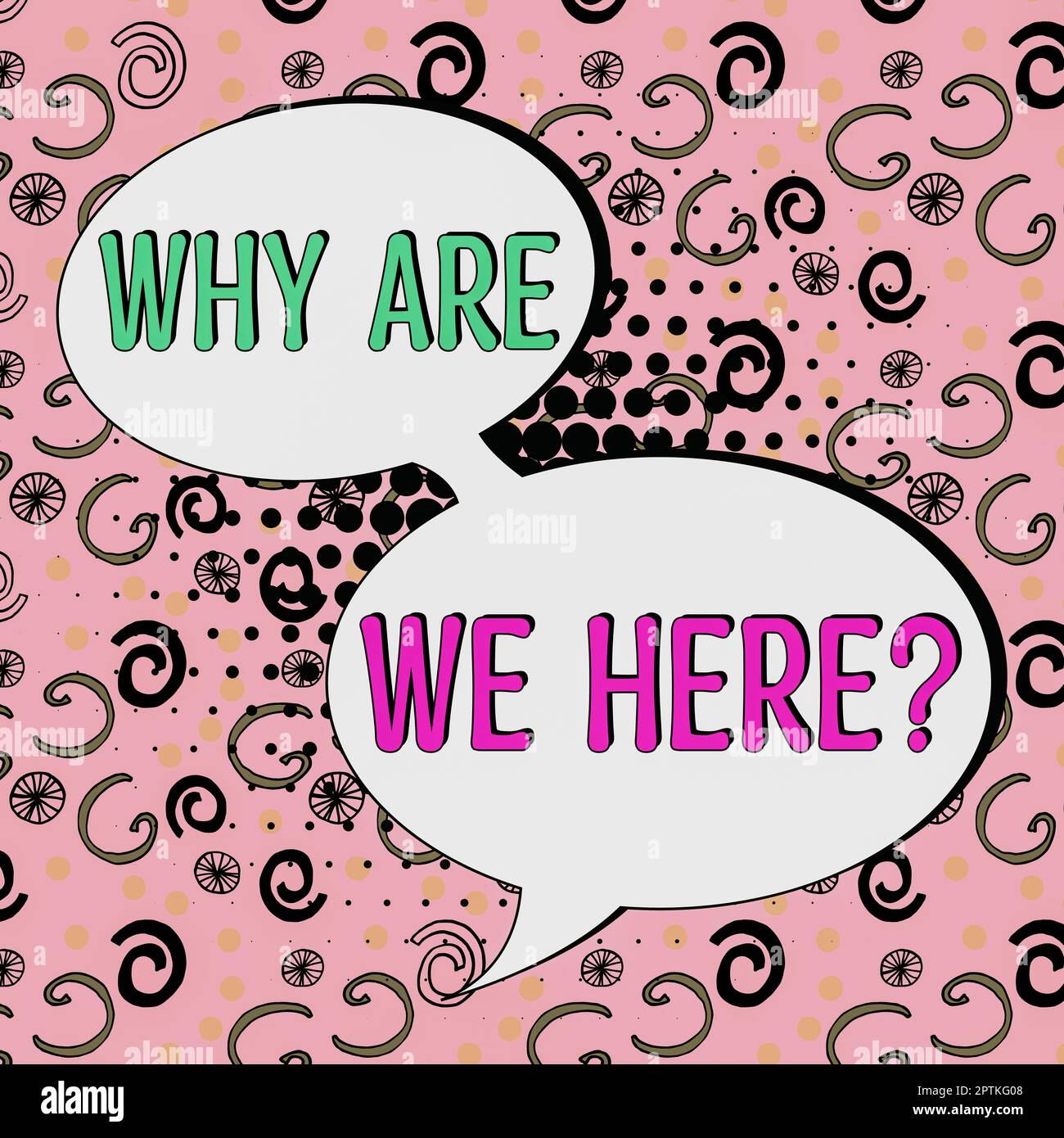 Sign displaying Why Are We Here, Word for Reasons to be somewhere ...