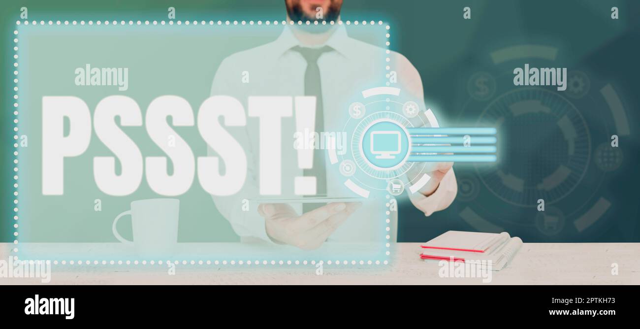 Text showing inspiration Pssst, Business showcase Expression Way to ... Text showing inspiration Pssst, Business showcase Expression Way to ...