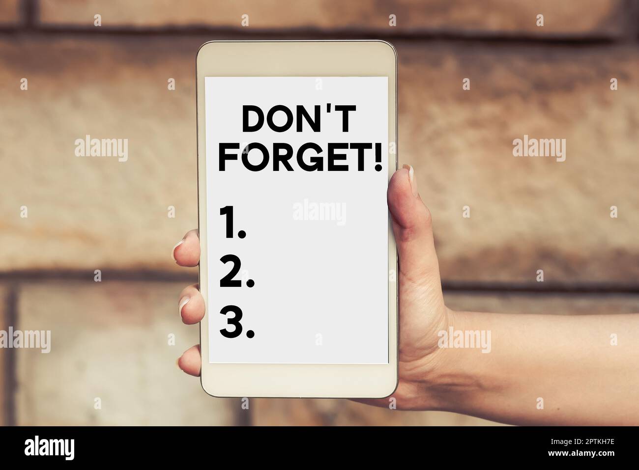 Text caption presenting Don'T Forget, Conceptual photo asking someone ...