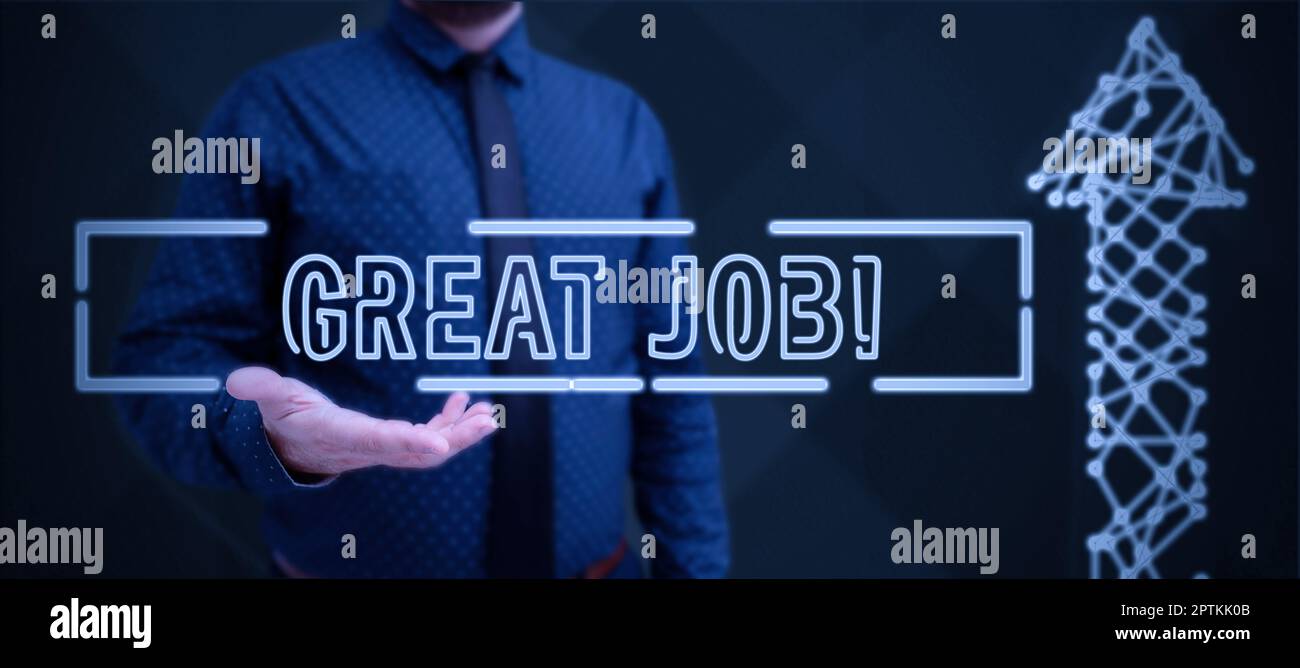 Text caption presenting Great Job, Business approach Excellent work ...