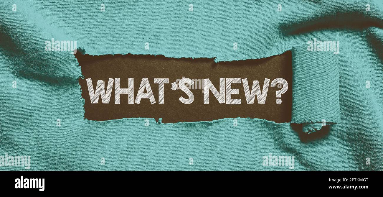 Sign displaying What's New, Business idea Asking about latest Updates ...