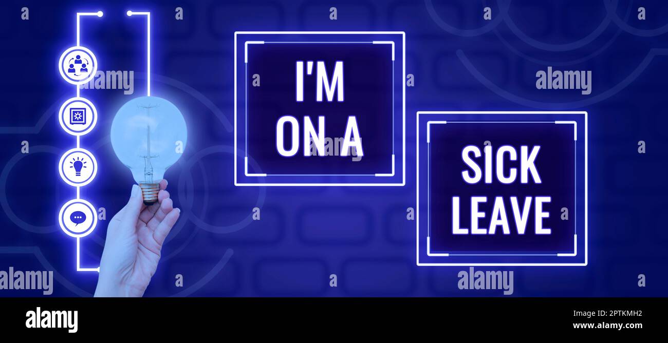 Writing displaying text I'M On A Sick Leave, Concept meaning paid time ...
