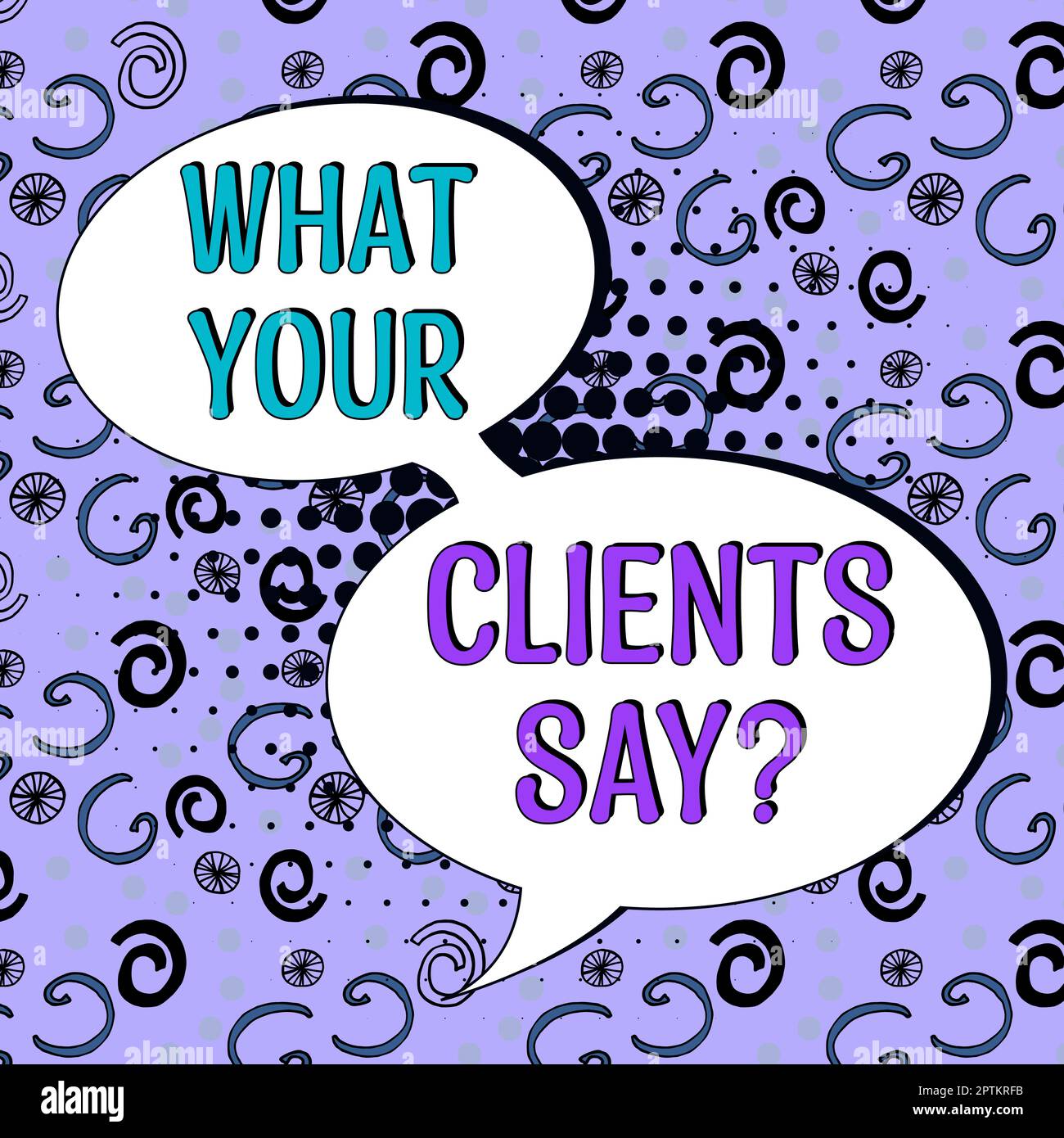 Sign displaying What Your Clients Say, Conceptual photo expression of ...