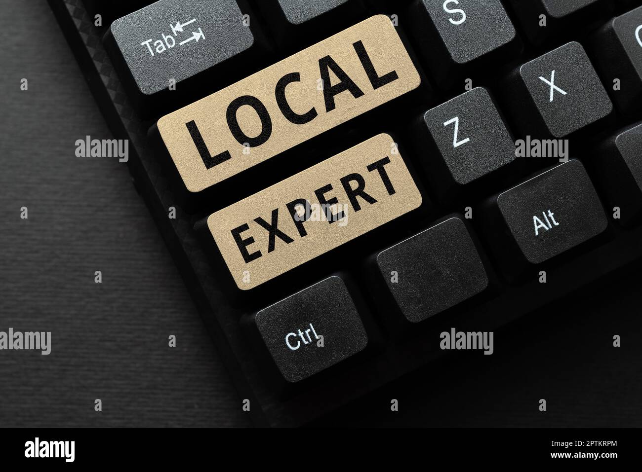 Sign displaying Local Expert, Business approach offers expertise and ...