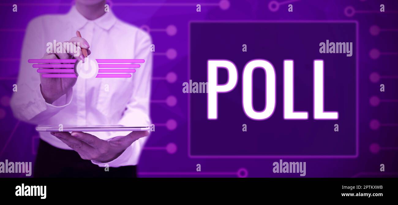 Inspiration showing sign Poll, Business idea Record of the number of ...