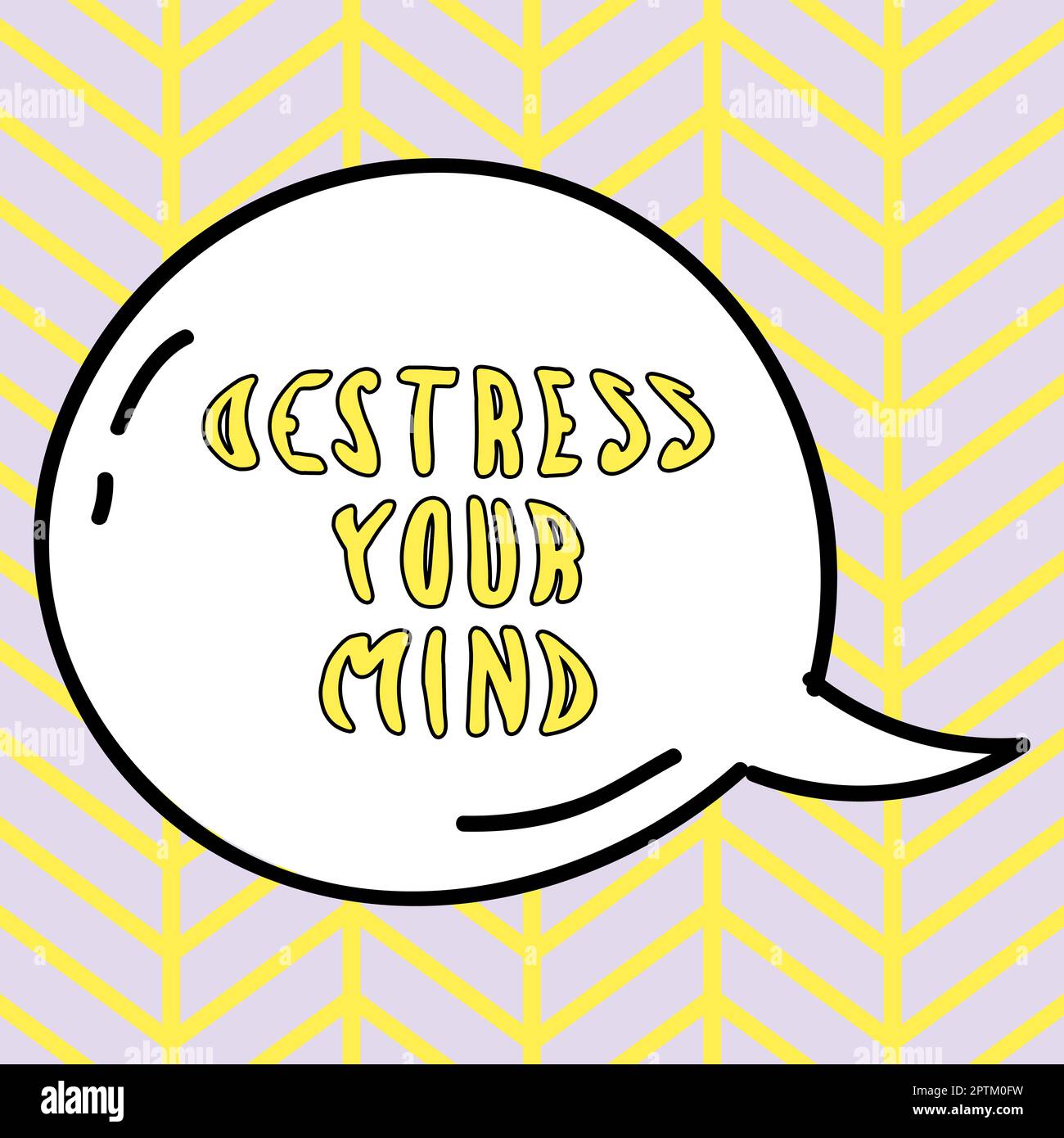 Handwriting text Destress Your Mind, Word for to release mental tension ...