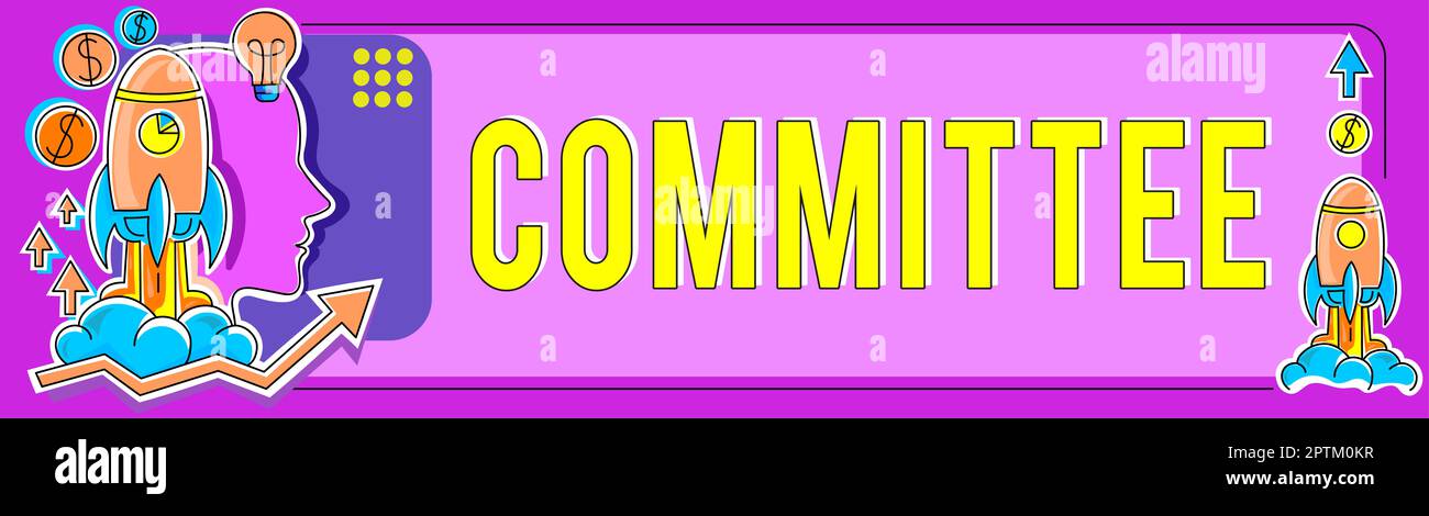 Sign displaying Committee, Business concept Group of people appointed ...