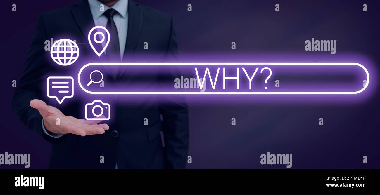 Inspiration showing sign Why, Word Written on Asking for what reason ...