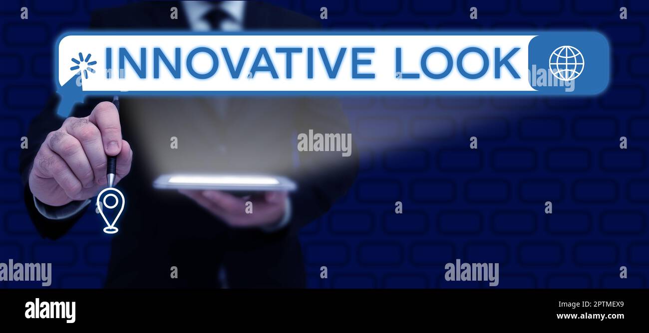 Sign displaying Innovative Look, Word Written on The quality of an idea ...