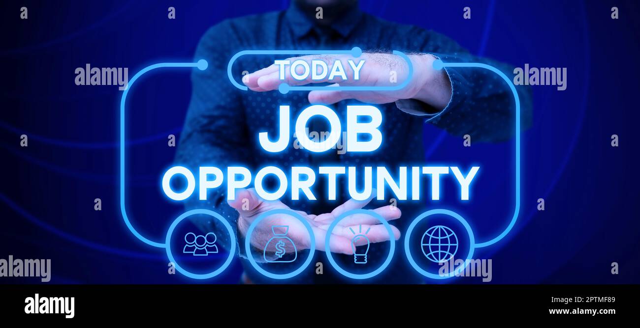 Inspiration showing sign Job Opportunity, Business idea an opportunity ...