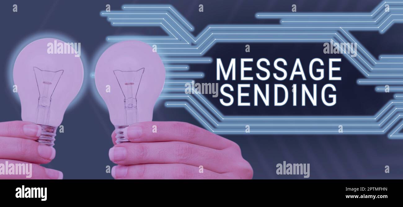 Sign displaying Message Sending, Business idea to convey or communicate ...