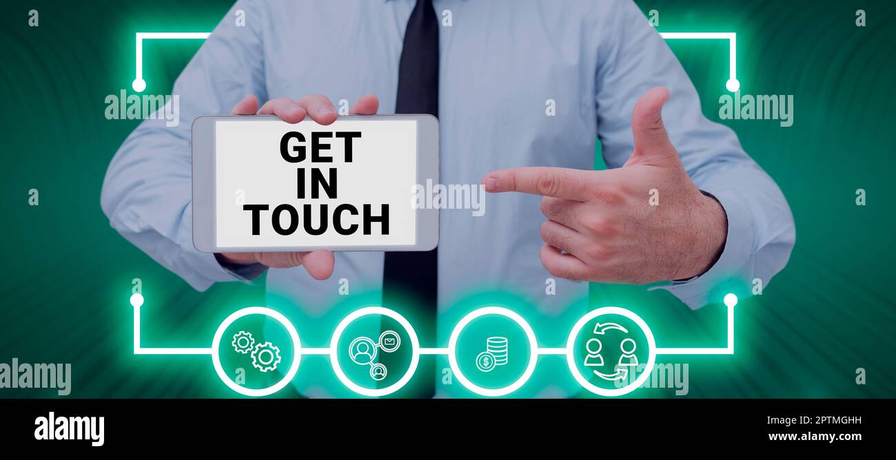 Sign displaying Get In Touch, Business showcase Stay in contact ...