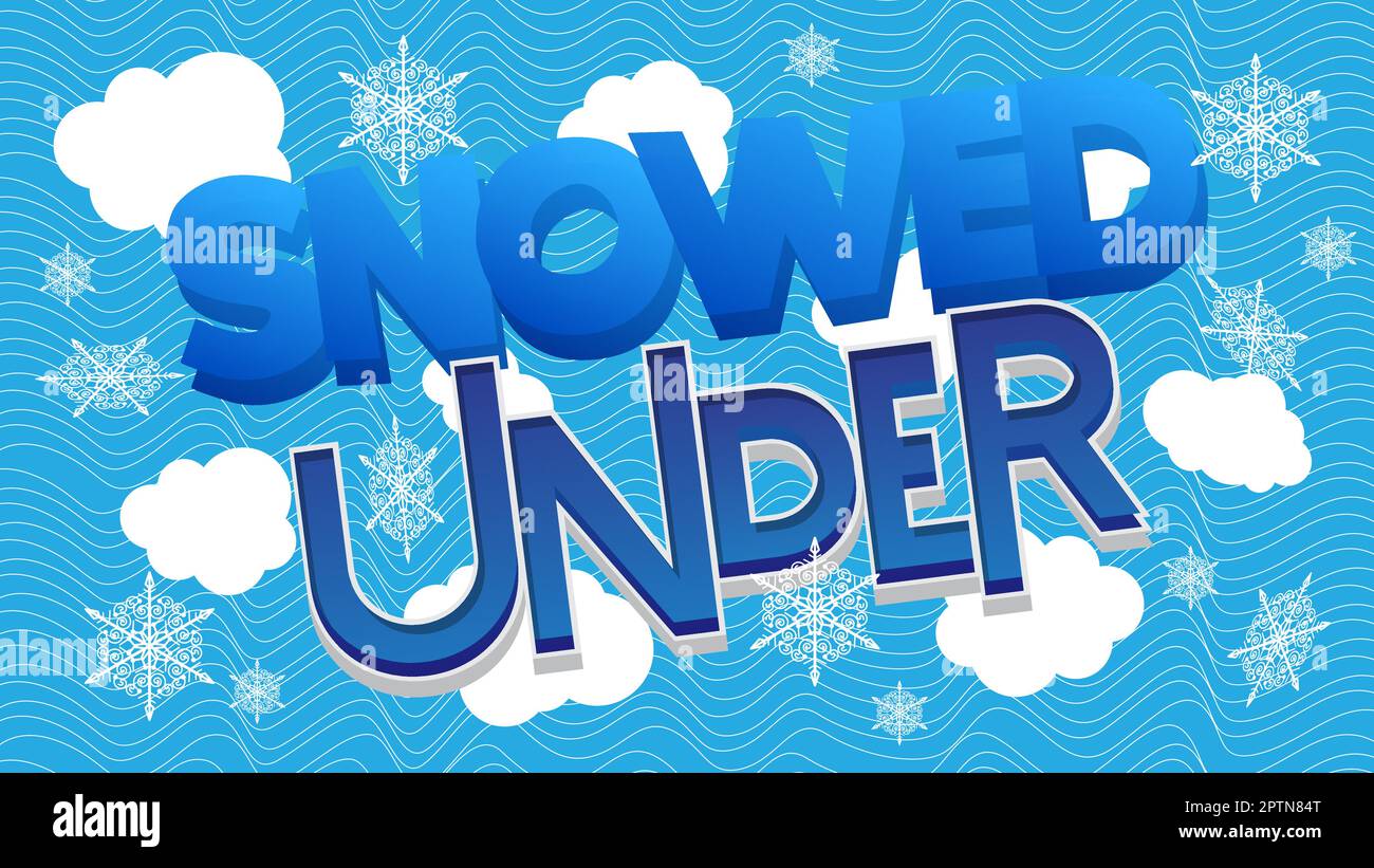 Snowed under Stock Vector Images - Alamy