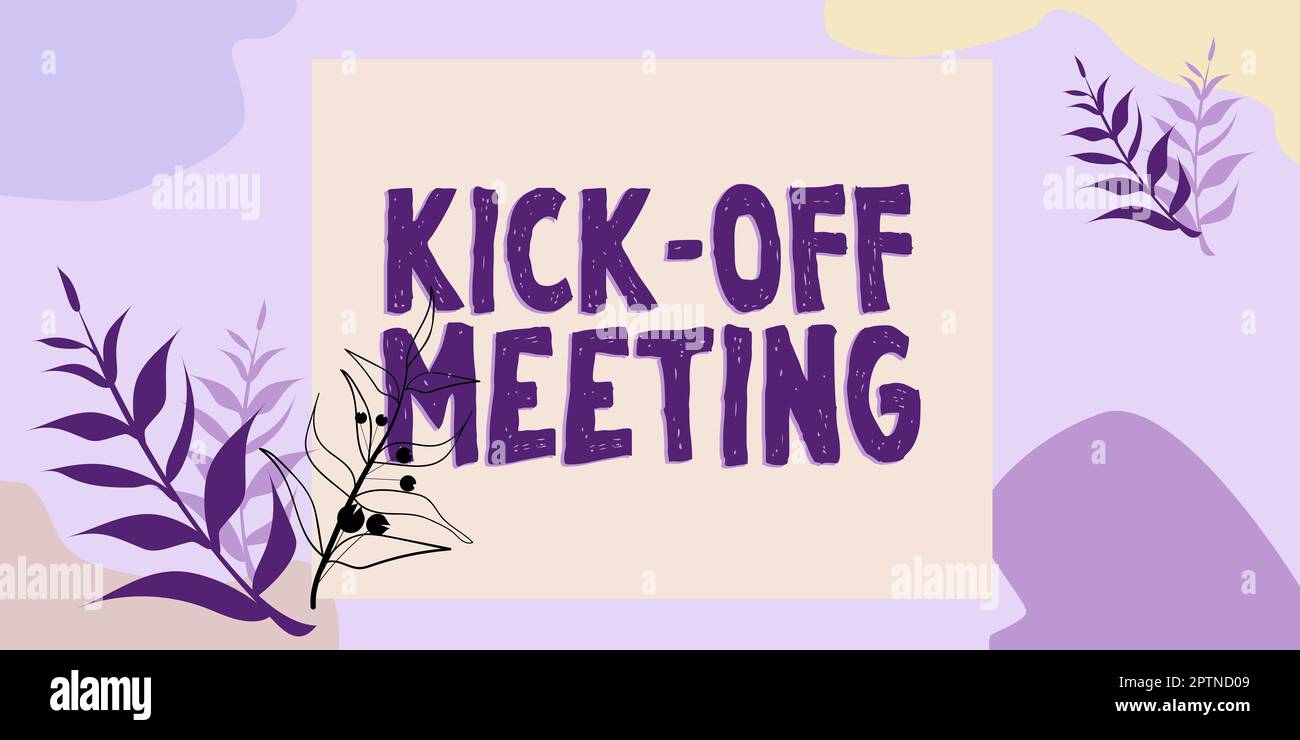 Conceptual display Kick Off Meeting, Word for first meeting with the ...