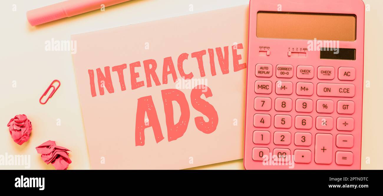 Text sign showing Interactive Ads, Concept meaning uses interactive ...