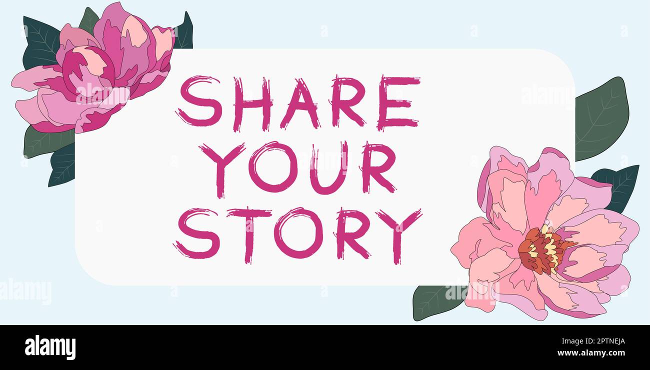 Text showing inspiration Share Your Story, Business showcase Experience ... Text showing inspiration Share Your Story, Business showcase Experience ...