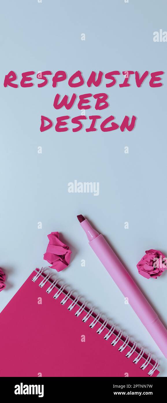 Hand writing sign Responsive Web Design, Concept meaning web page creation that makes use of ...