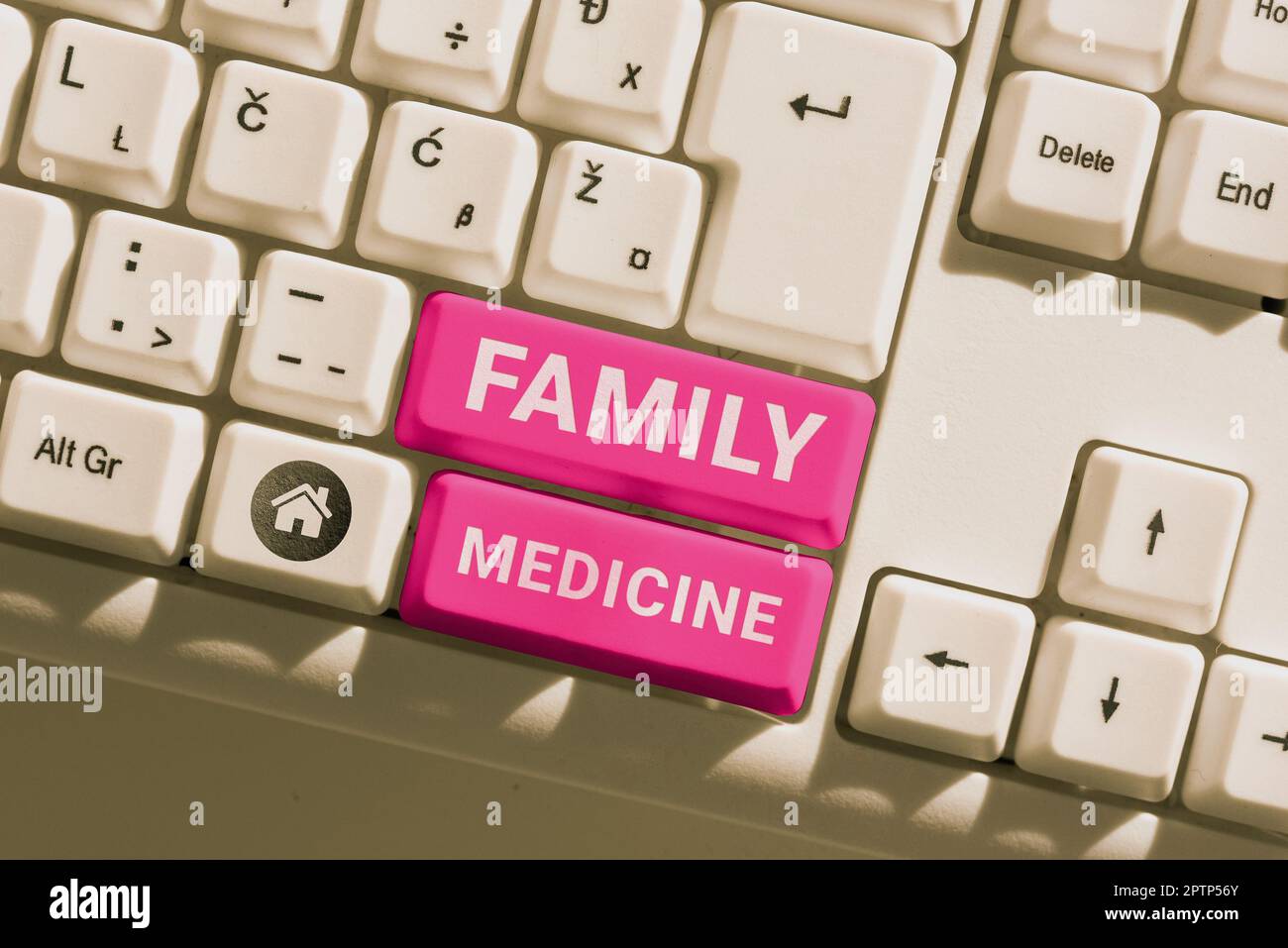 Sign displaying Family Medicine, Word for designed to provide basic ...