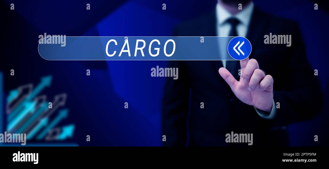 Hand writing sign Cargo, Word for The goods Merchandise conveyed in a ...