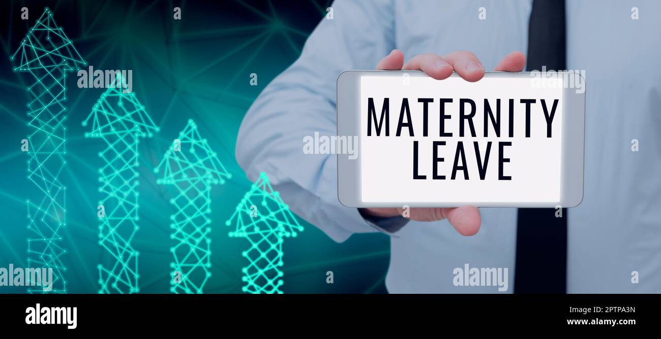 Conceptual display Maternity Leave, Business showcase the leave of ...