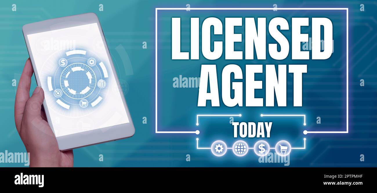 Sign displaying Licensed Agent, Business concept Authorized and ...