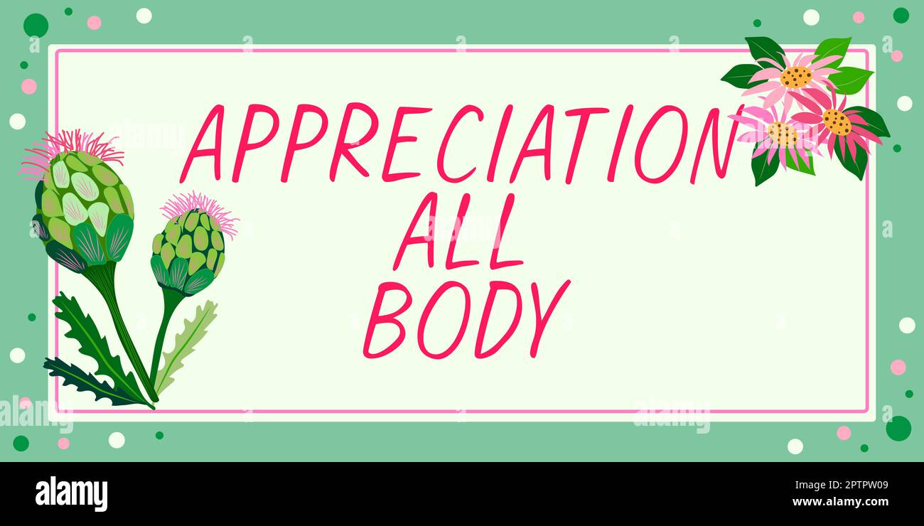 Hand writing sign Appreciation All Body, Concept meaning appreciation ...