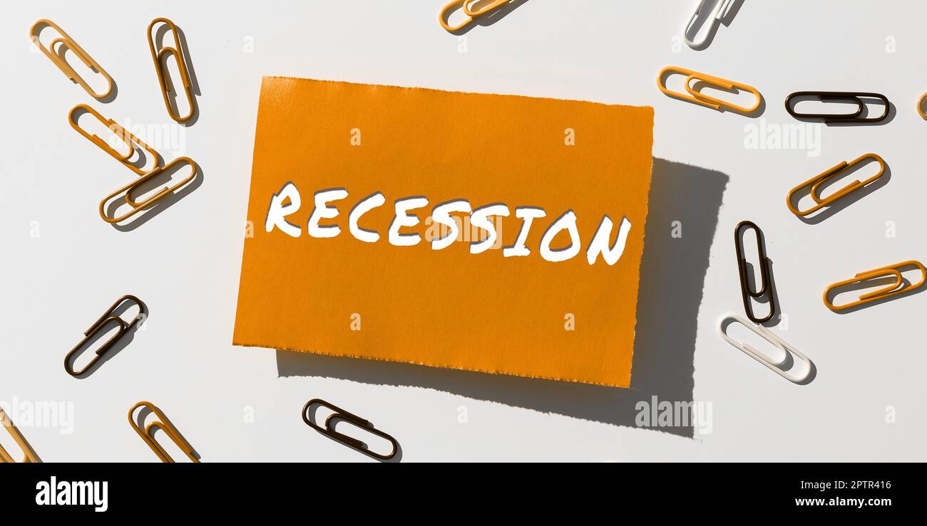 Sign displaying Recession, Word for the process of progressive decrease ...