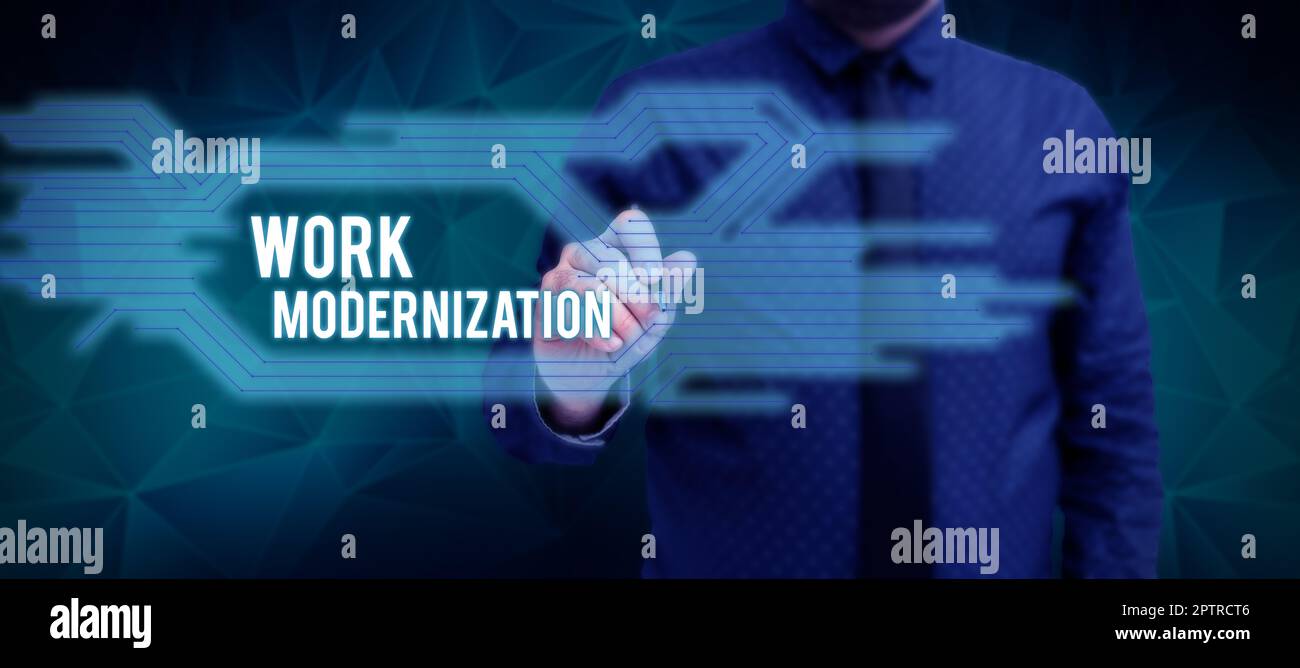 Text caption presenting Work Modernization, Concept meaning changing ...