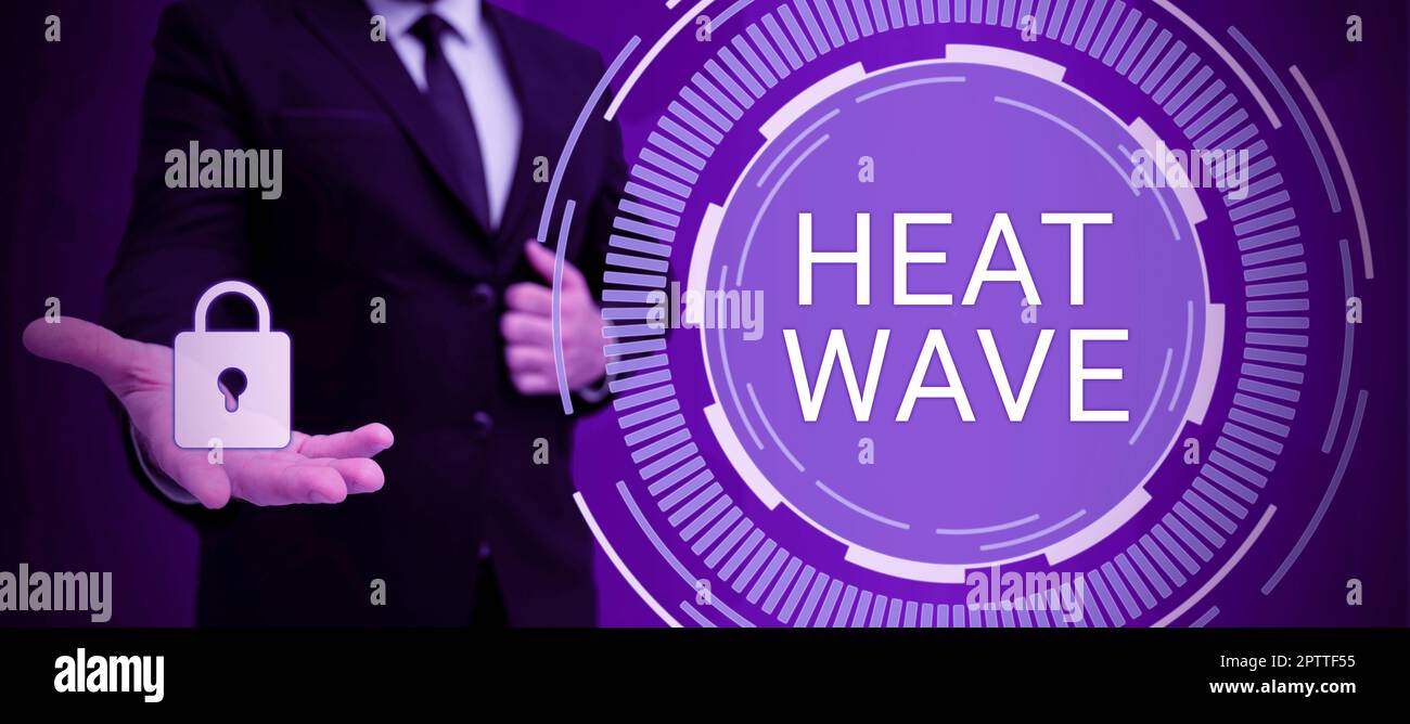 Text showing inspiration Heat Wave, Word for a prolonged period of ...