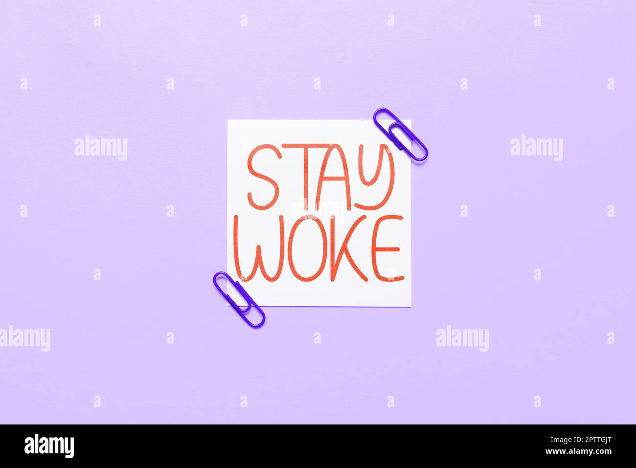 Sign displaying Stay Woke, Conceptual photo being aware of your ...