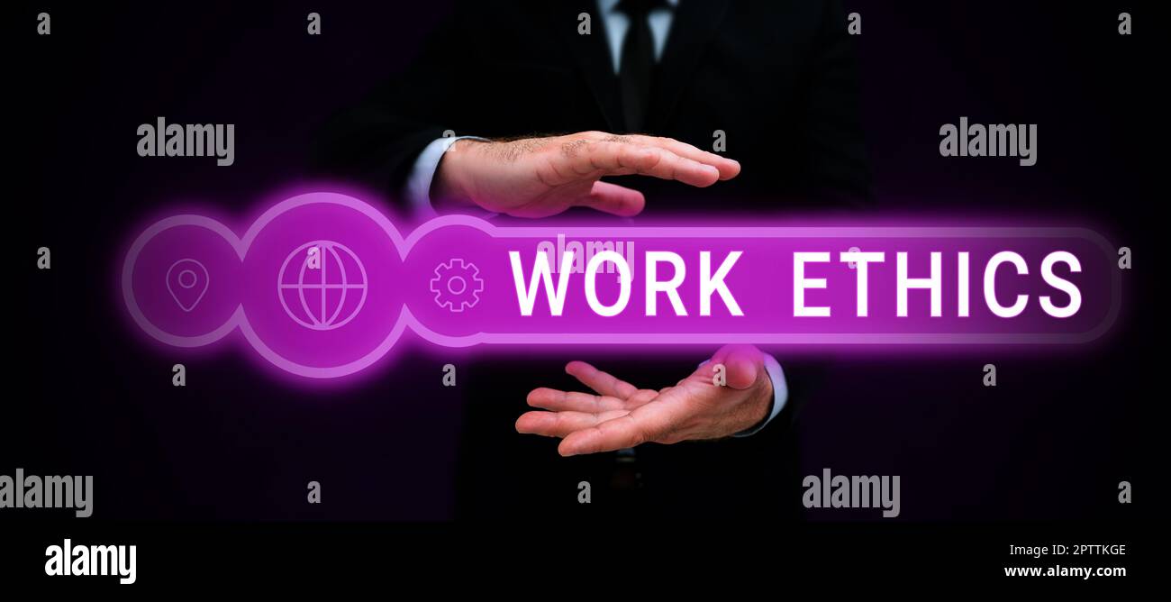Conceptual display Work Ethics, Business concept A set of values ... Conceptual display Work Ethics, Business concept A set of values ...