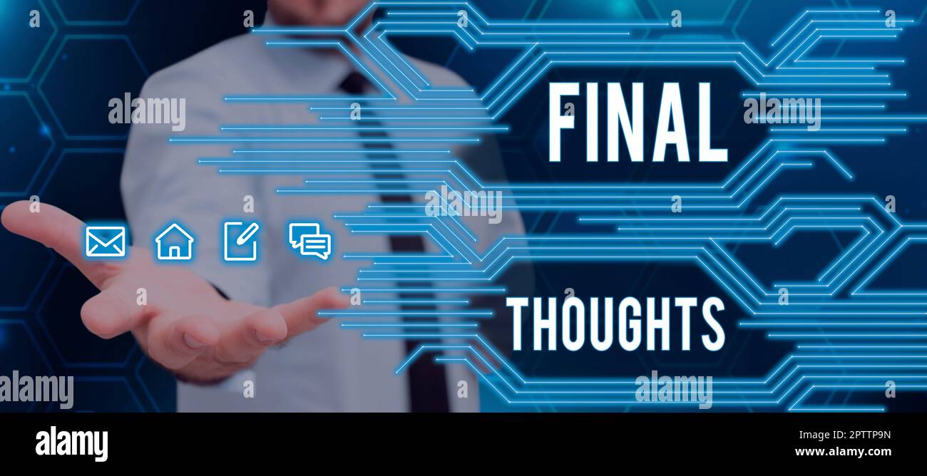 Text showing inspiration Final Thoughts, Word for Conclusion Last ... Text showing inspiration Final Thoughts, Word for Conclusion Last ...