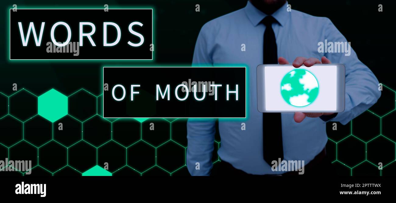 Sign displaying Words Of Mouth, Conceptual photo simple statement can ...