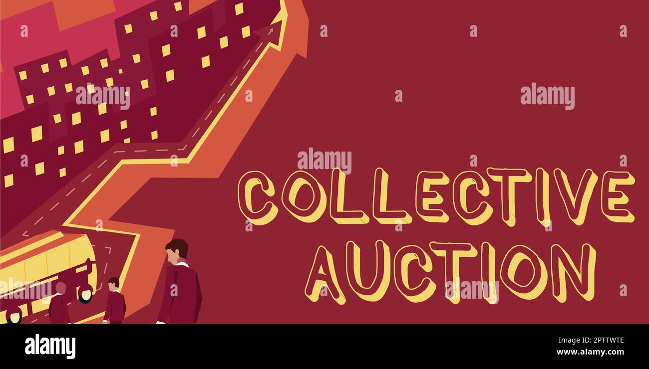 Inspiration showing sign Collective Auction, Internet Concept Gathering ...