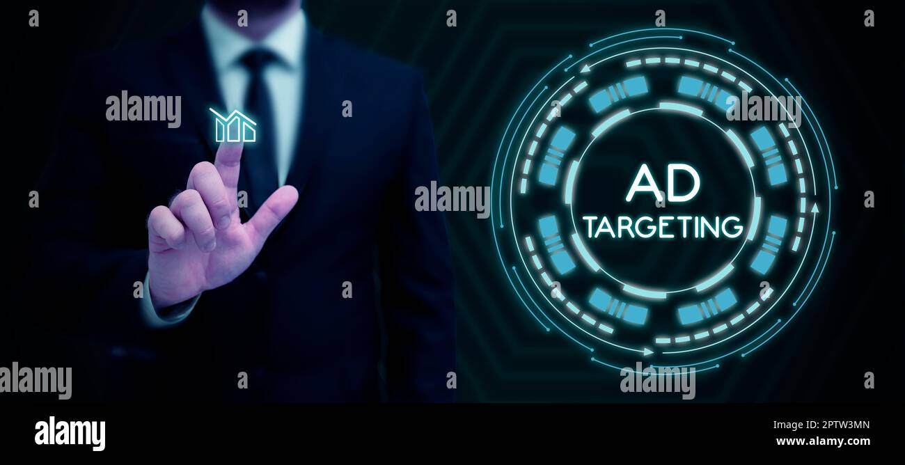 Sign displaying Ad Targeting, Business idea target the most receptive ...