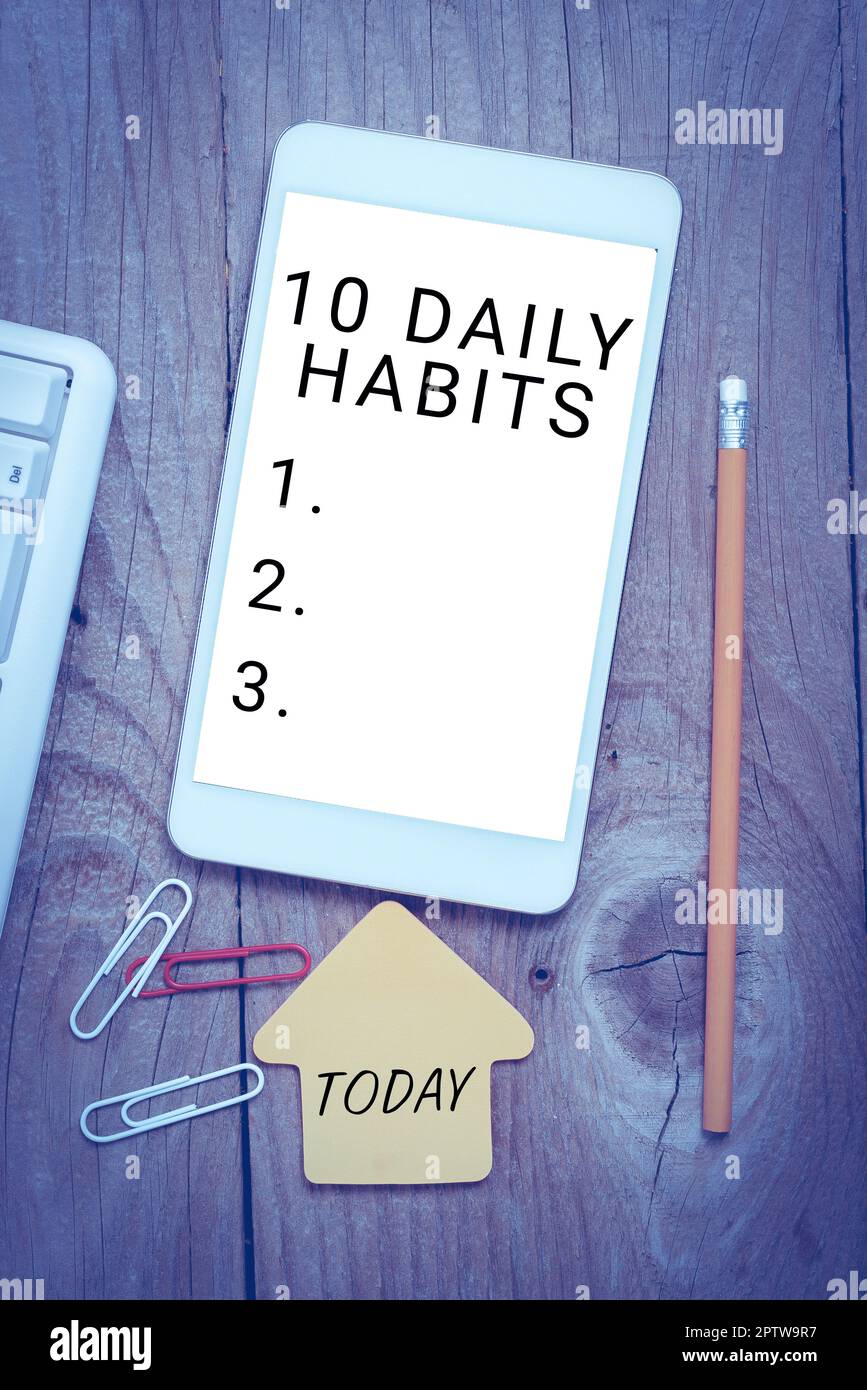 Sign displaying 10 Daily Habits, Concept meaning Healthy routine ...