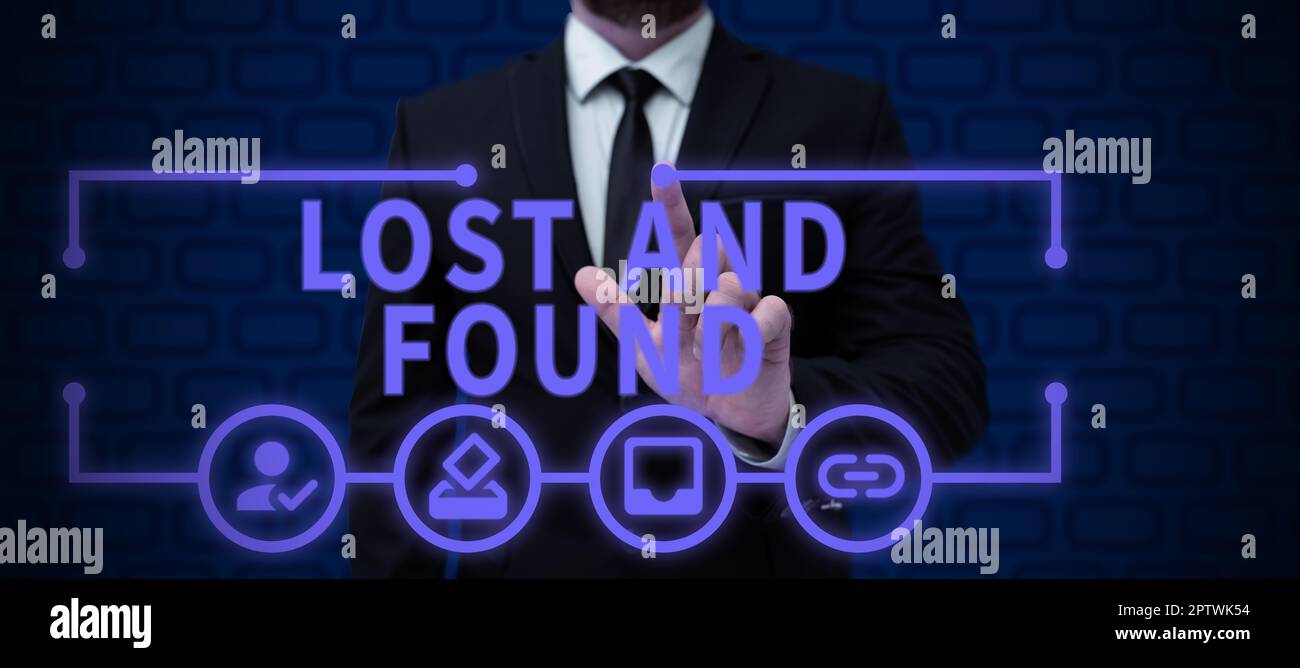 Sign displaying Lost And Found, Concept meaning Place where you can ...