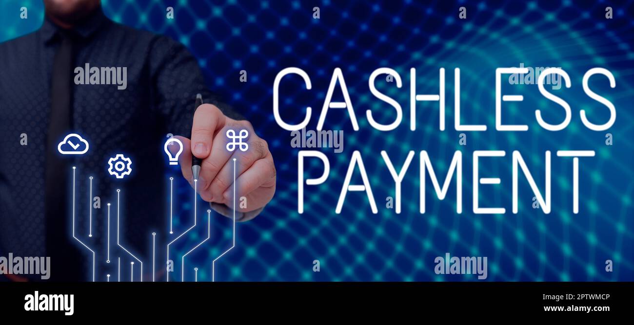 Sign displaying Cashless Payment, Internet Concept transaction will be ...